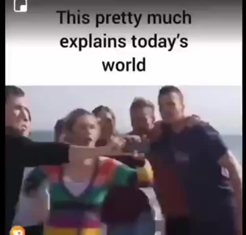 This pretty much explains today's society...