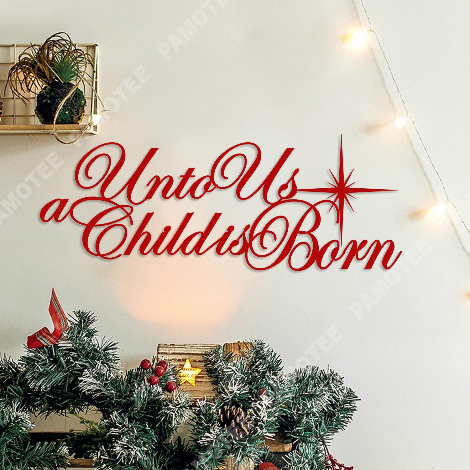 For Unto Us A Child Is Born Christmas Metal Sign, Nativity Jesus Born ...