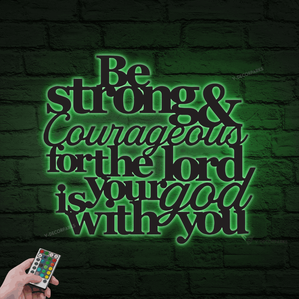 Be Strong And Courageous For The Lord Your God Is With You, Joshua9 ...