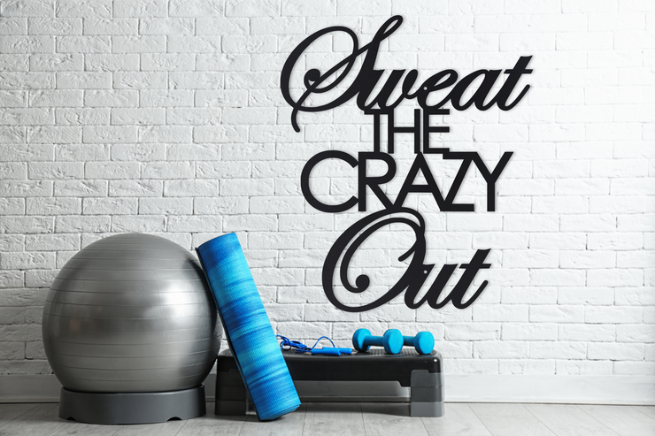 Sweat The Crazy Out - Home Gym Sign - Yoga, Work Out, Exercise Wall Art ...