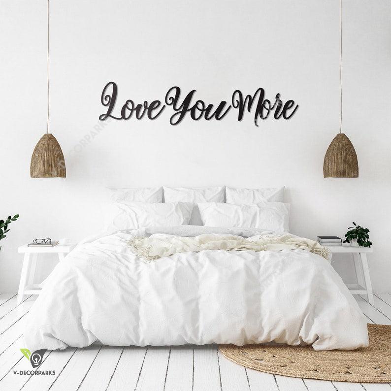 Metal Love You More Bedroom Wall Decor, Master Bedroom Decor, Bedroom ...