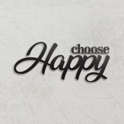 Choose Happy Metal Wall Art, Metal Motto Wall Art, Choose Happy Metal ...
