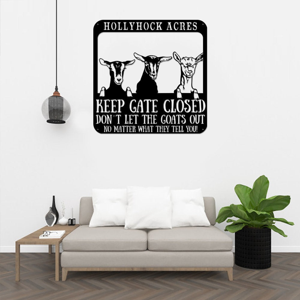 Personalized Keep Gate Closed Metal Sign, Don't Let The Goat Out Metal ...